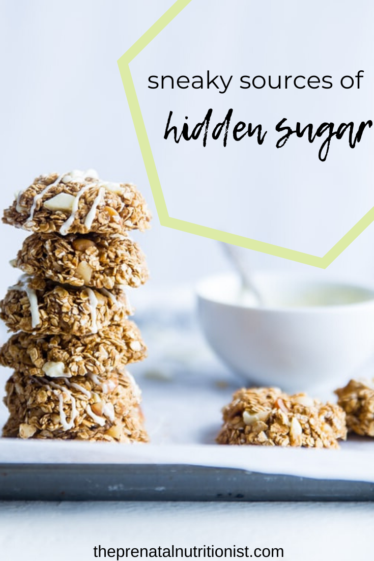 Sneaky Sources of Hidden Sugar | The Prenatal Nutritionist Sneaky Sources of Hidden Sugar | The Prenatal Nutritionist
