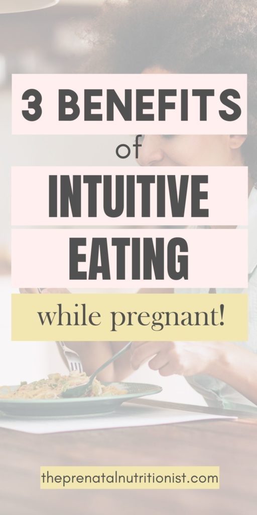 Intuitive Eating During Pregnancy The Prenatal Nutritionist