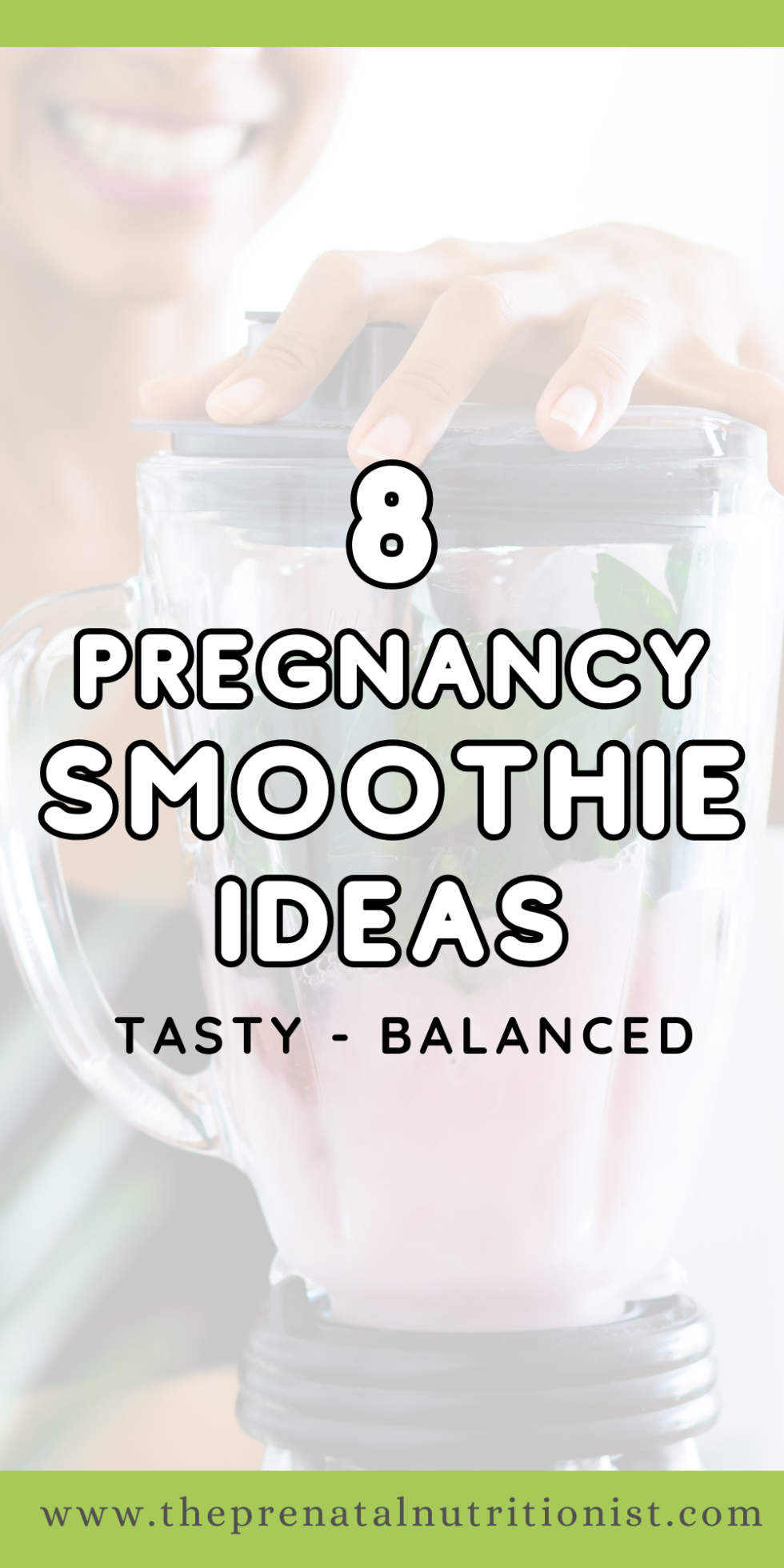 8 Fruit Smoothie Recipes for Pregnancy | The Prenatal Nutritionist